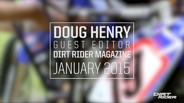 Guest Editor Doug Henry Video | Dirt Rider