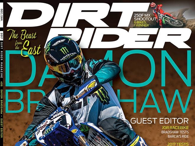 Dirt Rider Magazine Issue Preview | December/January 2017 | Dirt Rider